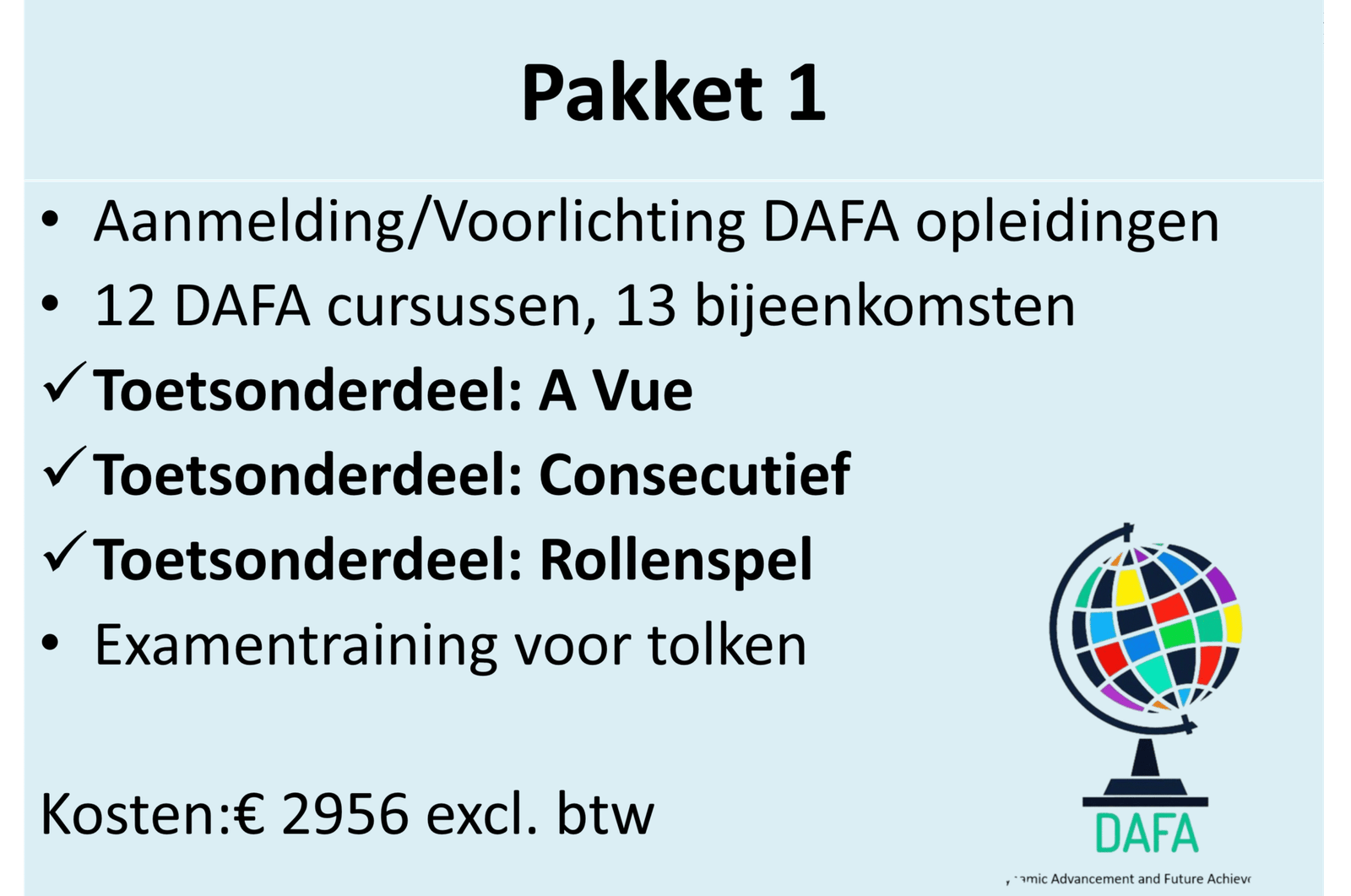 Tolk worden bij DAFA Opleidingen, Erkende Tolkopleiding Nederland